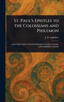 St. Paul's Epistles to the Colossians and Philemon..