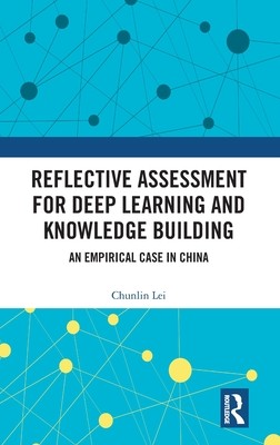 Reflective Assessment for Deep Learning and Knowledge