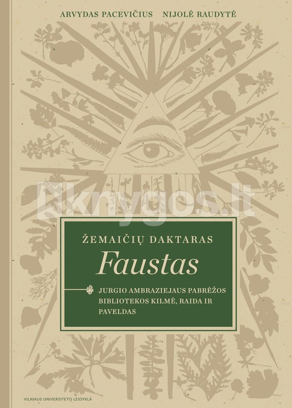 Žemaičių daktaras Faustas. Jurgio Ambraziejaus Pabrėžos bibliotekos ...