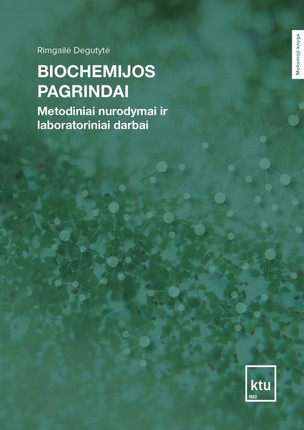 Biochemijos pagrindai. Metodiniai nurodymai ir laboratoriniai darbai