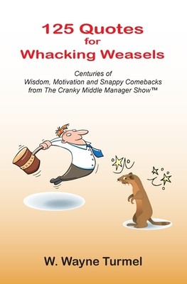 125 Quotes for Whacking Weasels | Knygos.lt