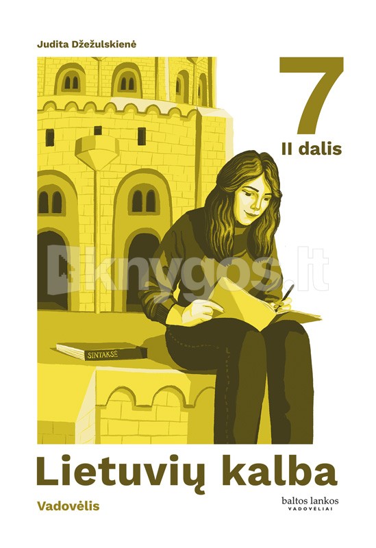 Lietuvių kalba. Vadovėlis 7 klasei, 2 dalis | Knygos.lt