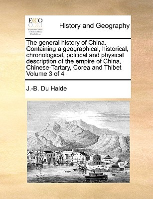 The general history of China. Containing a geographica..