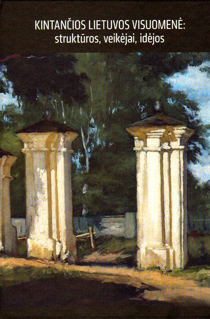 Kintančios Lietuvos visuomenė: struktūros, veikėjai, i..