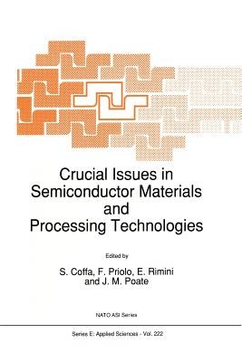 Crucial Issues in Semiconductor Materials and Processi..