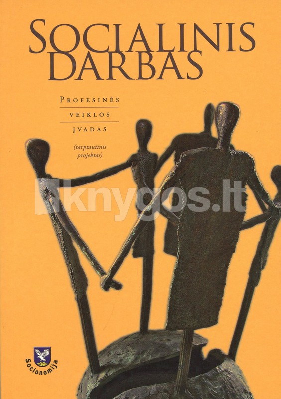 Socialinis darbas. Profesinės veiklos įvadas