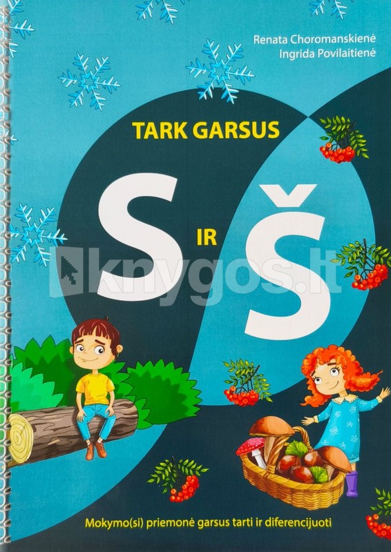 TARK GARSUS S IR Š. Mokymo(si) priemonė garsus tarti ir diferencijuoti ...
