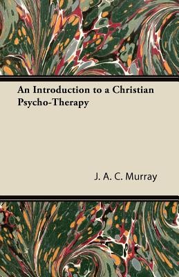 An Introduction to a Christian Psycho-Therapy + NEMOKAMAS ATVEŽIMAS!