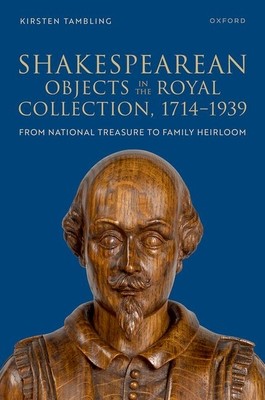 Shakespearean Objects in the Royal Collection, 1714-1939 + NEMOKAMAS ...