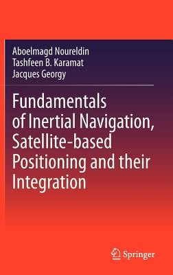 Fundamentals of Inertial Navigation, Satellite-Based P..