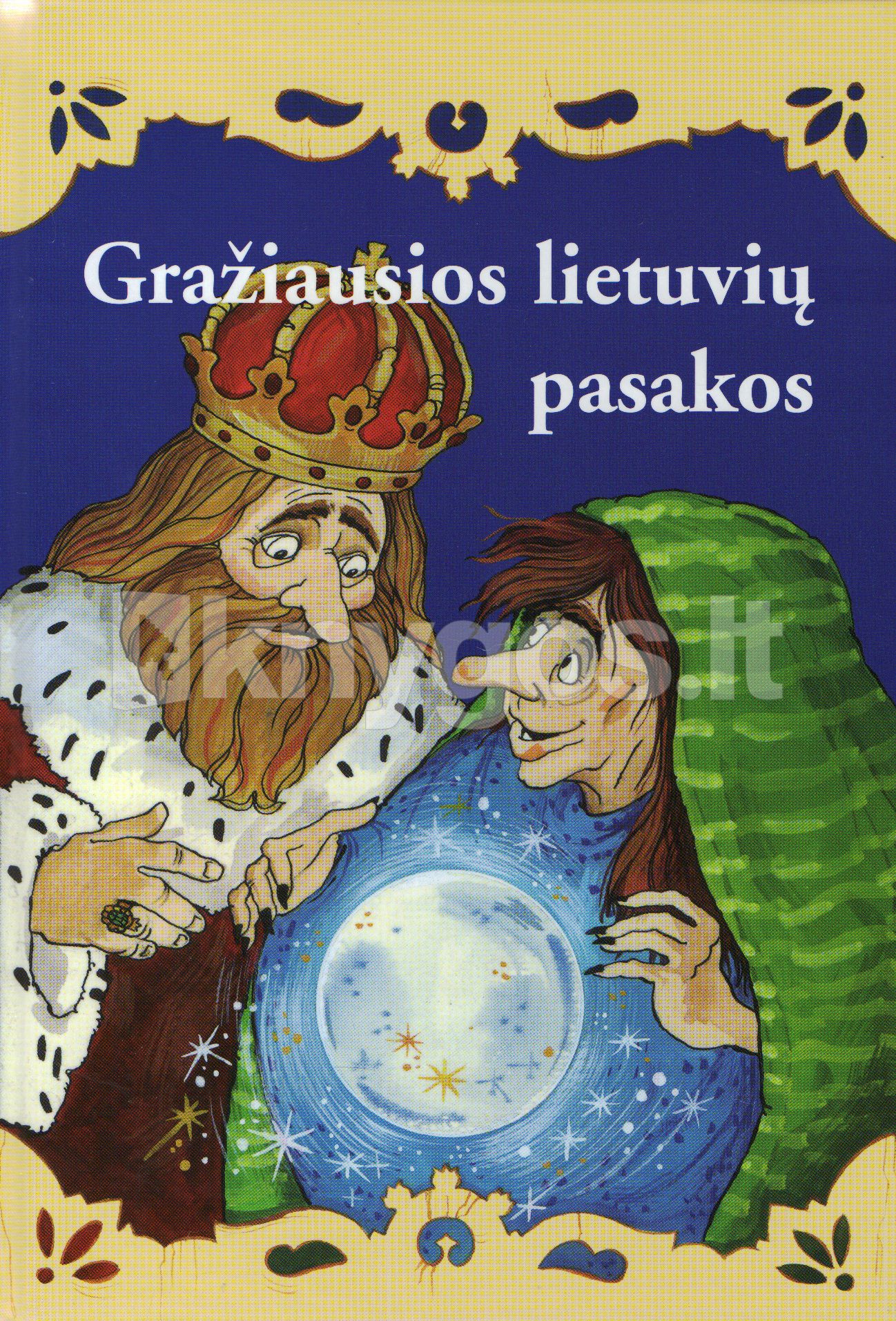 Knyga Gražiausios lietuvių pasakos 1 dalis - Knygos.lt