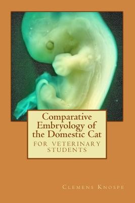 Comparative Embryology of the Domestic Cat | Knygos.lt