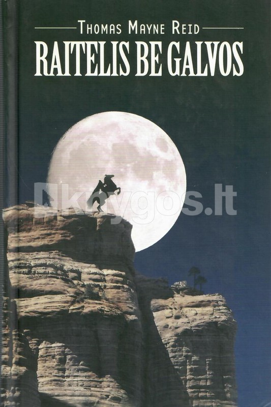 Raitelis be galvos (2006) | Knygos.lt