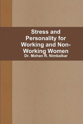 Stress and Personality for Working and Non-Working Wom..