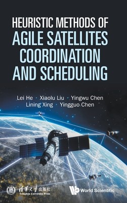 Heuristic Methods of Agile Satellites Coordination and Scheduling ...