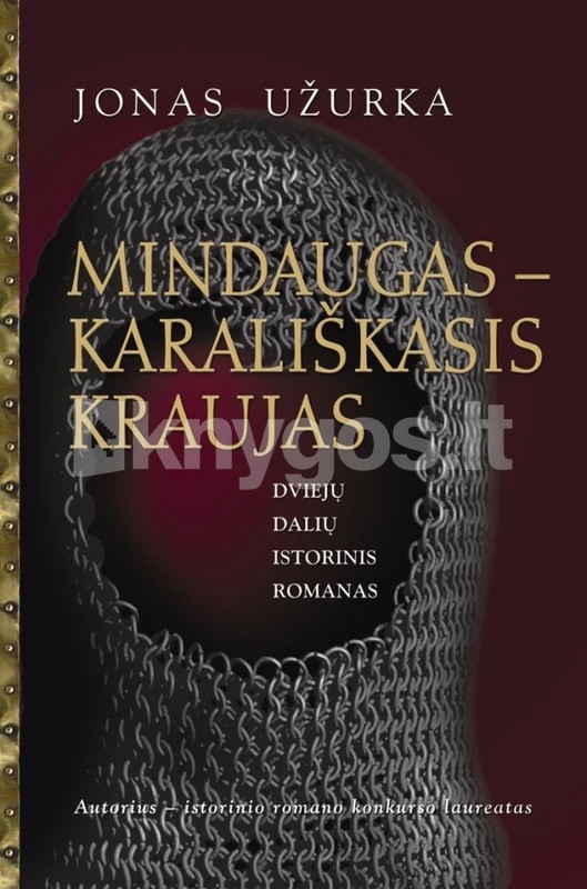 Mindaugas – karališkasis kraujas (skaityta knyga)