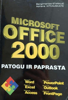 Microsoft Office 2000. Patogu ir paprasta | Knygos.lt