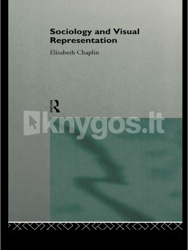 Sociology and Visual Representation (el. knyga)