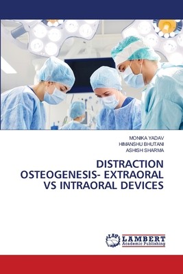 Distraction Osteogenesis- Extraoral Vs Intraoral Devices + NEMOKAMAS ...