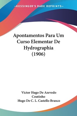 Apontamentos Para Um Curso Elementar de Hydrographia