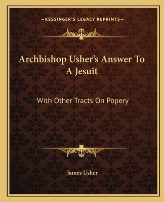 Archbishop Usher's Answer to a Jesuit | Knygos.lt