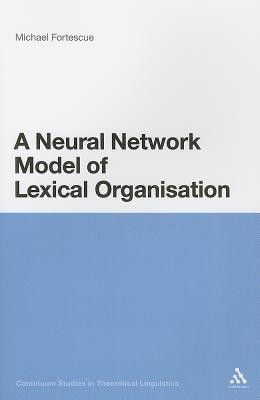 A Neural Network Model of Lexical Organization