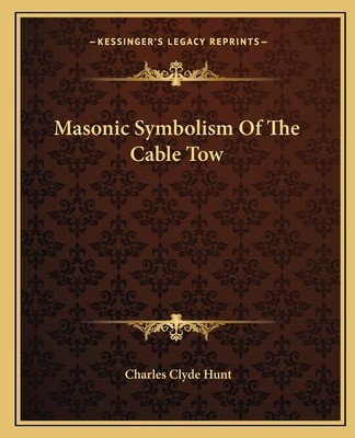 Masonic Symbolism of the Cable Tow | Knygos.lt