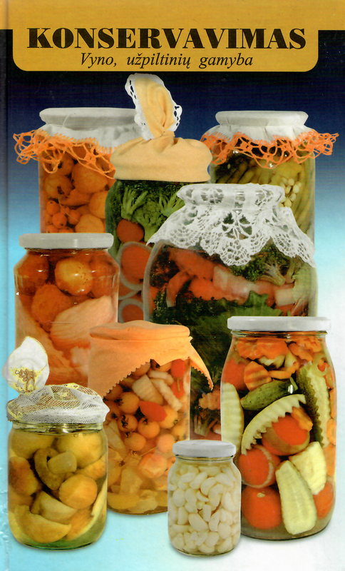 Konservavimas. Vyno, užpiltinių gamyba (skaityta knyga)