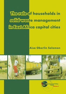 The Role of Households in Solid Waste Management in East Africa Capital ...