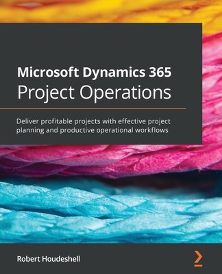 Microsoft Dynamics 365 Project Operations | Knygos.lt