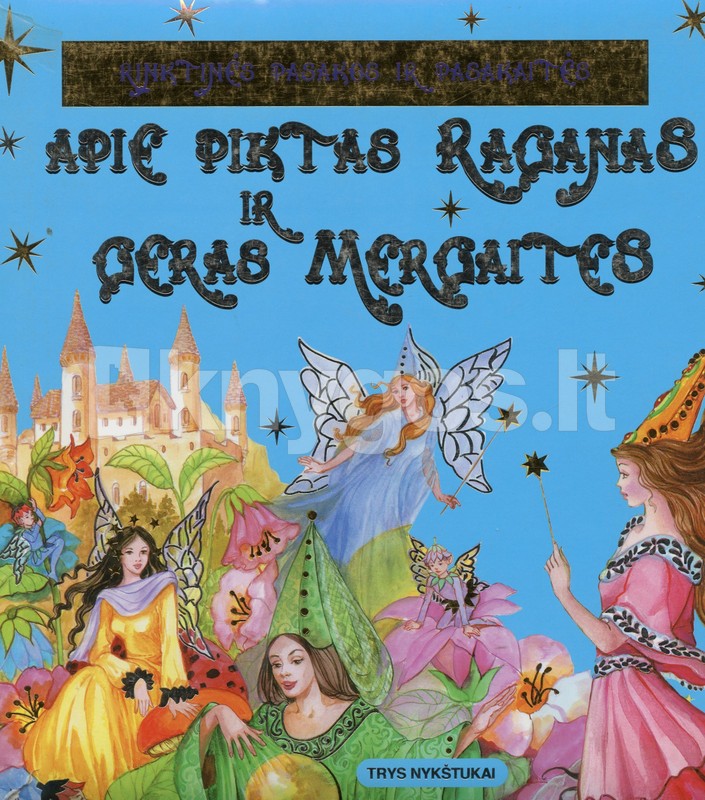 Rinktinės pasakos ir pasakaitės apie piktas raganas ir..