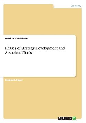 Phases of Strategy Development and Associated Tools + NEMOKAMAS ATVEŽIMAS!