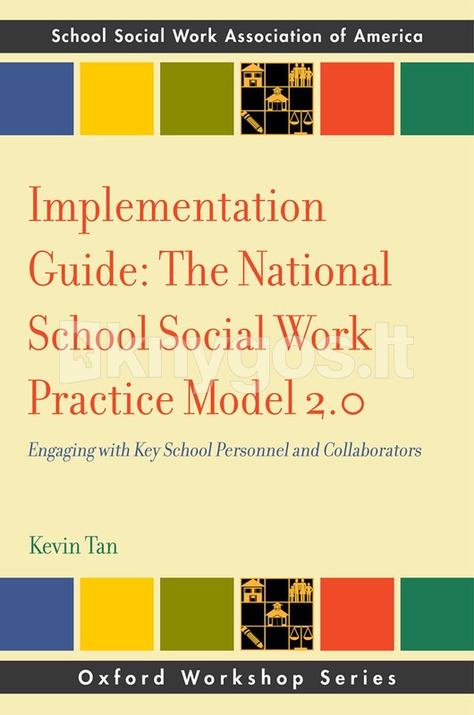 Implementation Guide: The National School Social Work Practice Model 2. ...