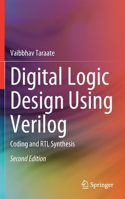 Digital Logic Design Using Verilog | Knygos.lt