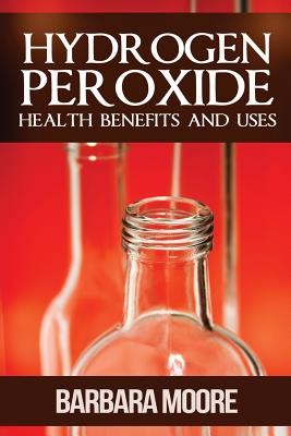 Hydrogen Peroxide Health Benefits and Uses | Knygos.lt