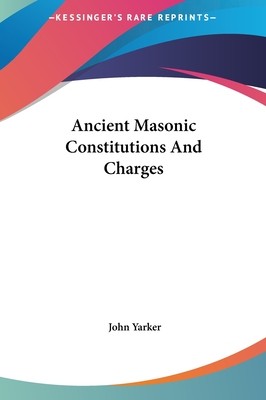 Ancient Masonic Constitutions and Charges | Knygos.lt
