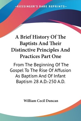 A Brief History Of The Baptists And Their Distinctive