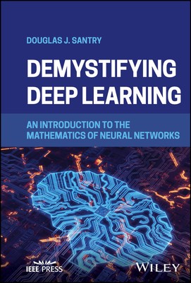 Demystifying Deep Learning | Knygos.lt