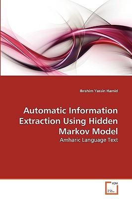Automatic Information Extraction Using Hidden Markov M..