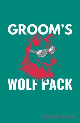 Groom's Wolf Pack Sheet Music | Knygos.lt