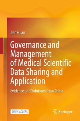 Governance and Management of Medical Scientific Data Sharing and ...