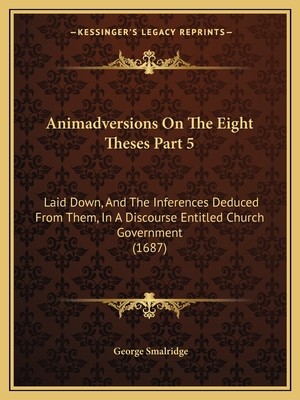 Animadversions On The Eight Theses Part 5 | Knygos.lt
