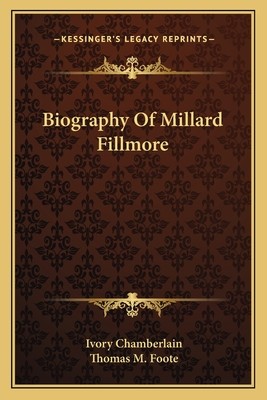 Biography of Millard Fillmore | Knygos.lt