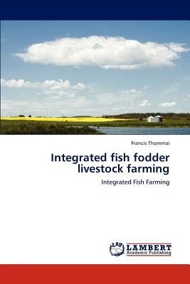 Integrated fish fodder livestock farming | Knygos.lt