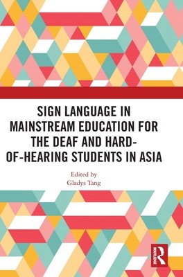 Sign Language in Mainstream Education for the Deaf and Hard-Of-Hearing ...