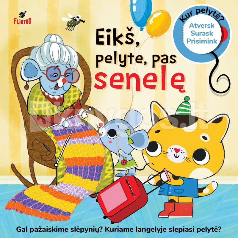 Kur pelytė? Eikš pelyte pas senelę. Paveikslėlių knyga su judančiais ...