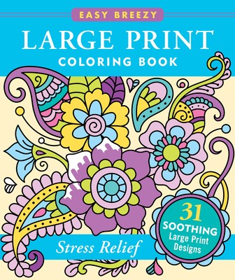Stress-Relief Large Print Coloring Book - Big and Simple Designs for ...
