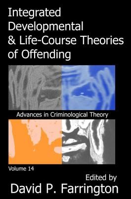 Integrated Developmental and Life-Course Theories of Offending ...