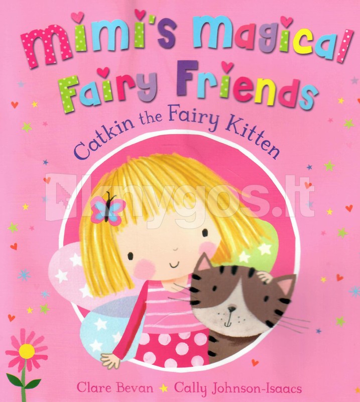 Mimi's Magical Fairy Friends: Catkin the Fairy Kitten