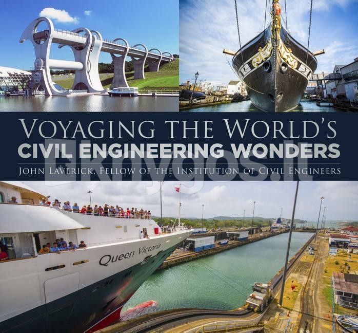 Voyaging the World's Civil Engineering Wonders